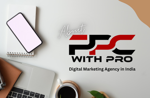 PPC with PRO - Digital Marketing Agency